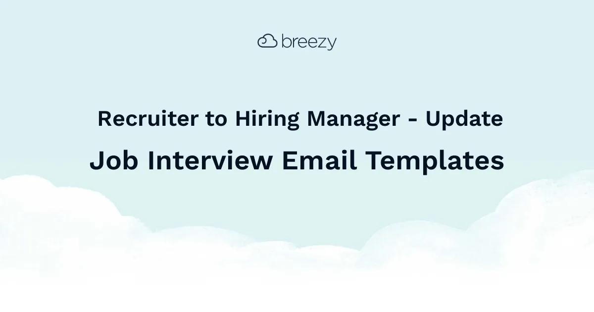 Recruiter to Hiring Manager - Update Email Template | Breezy HR