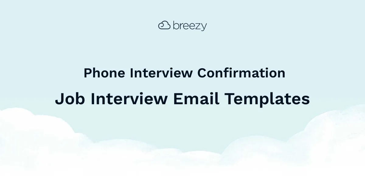 Phone Interview Confirmation Email Template | Breezy HR
