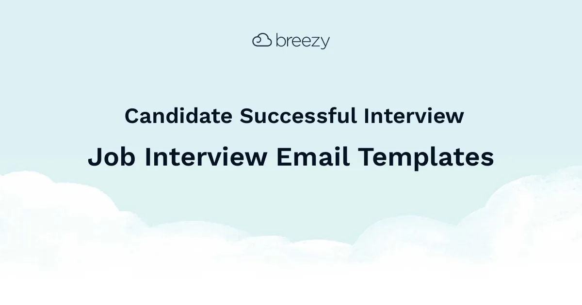 Candidate Successful Interview Email Template | Breezy HR