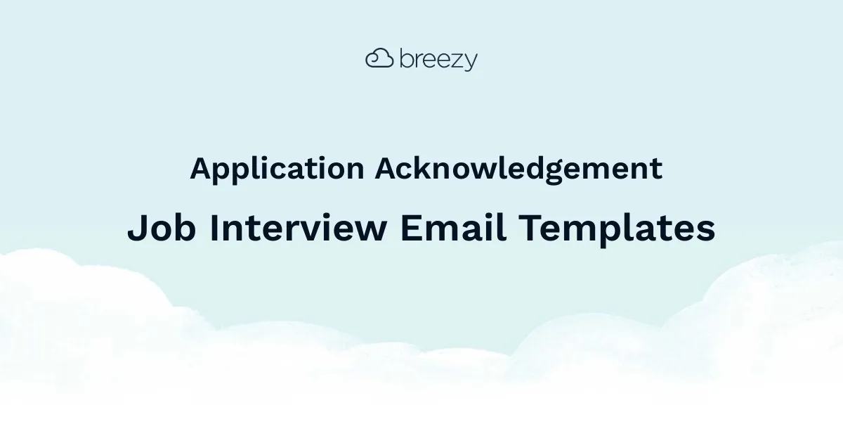 Application Acknowledgement Email Template | Breezy HR