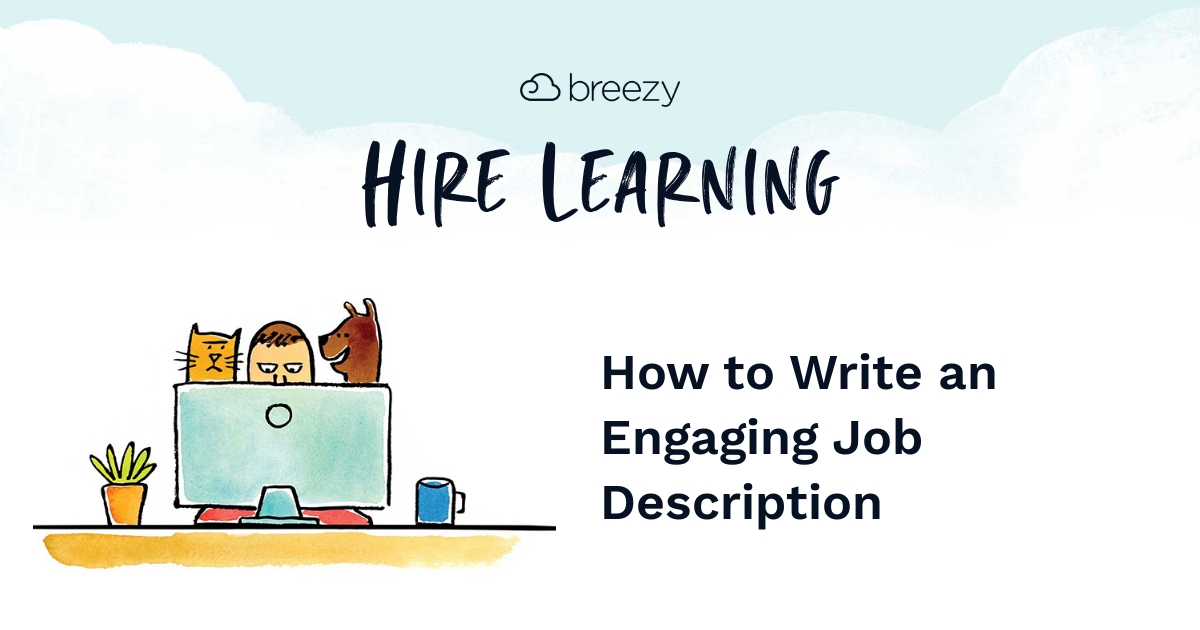 How to Write an Engaging Job Description | Breezy HR