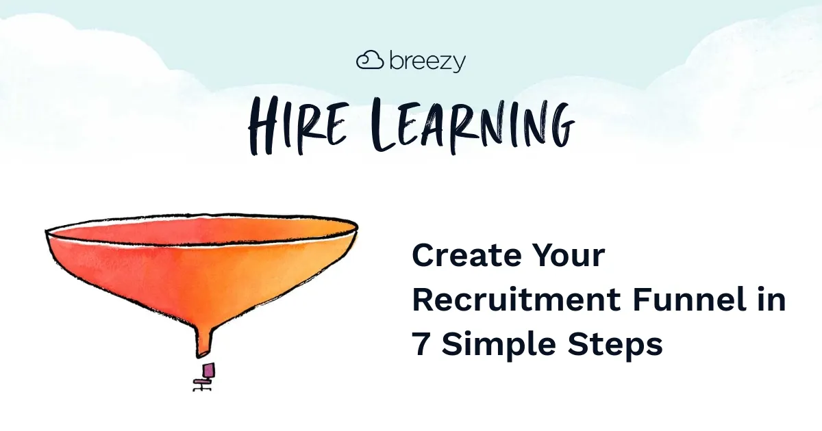 Create Your Recruitment Funnel in 7 Simple Steps | Breezy HR