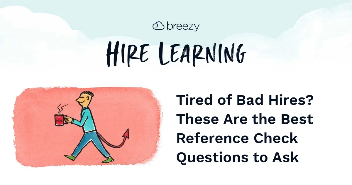 11 Reference Check Questions to Stop Bad Hires | Breezy HR