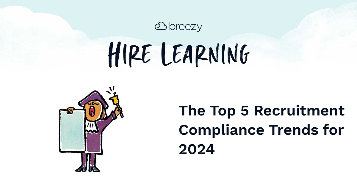Top 5 Recruitment Compliance Trends for 2024 | Breezy HR