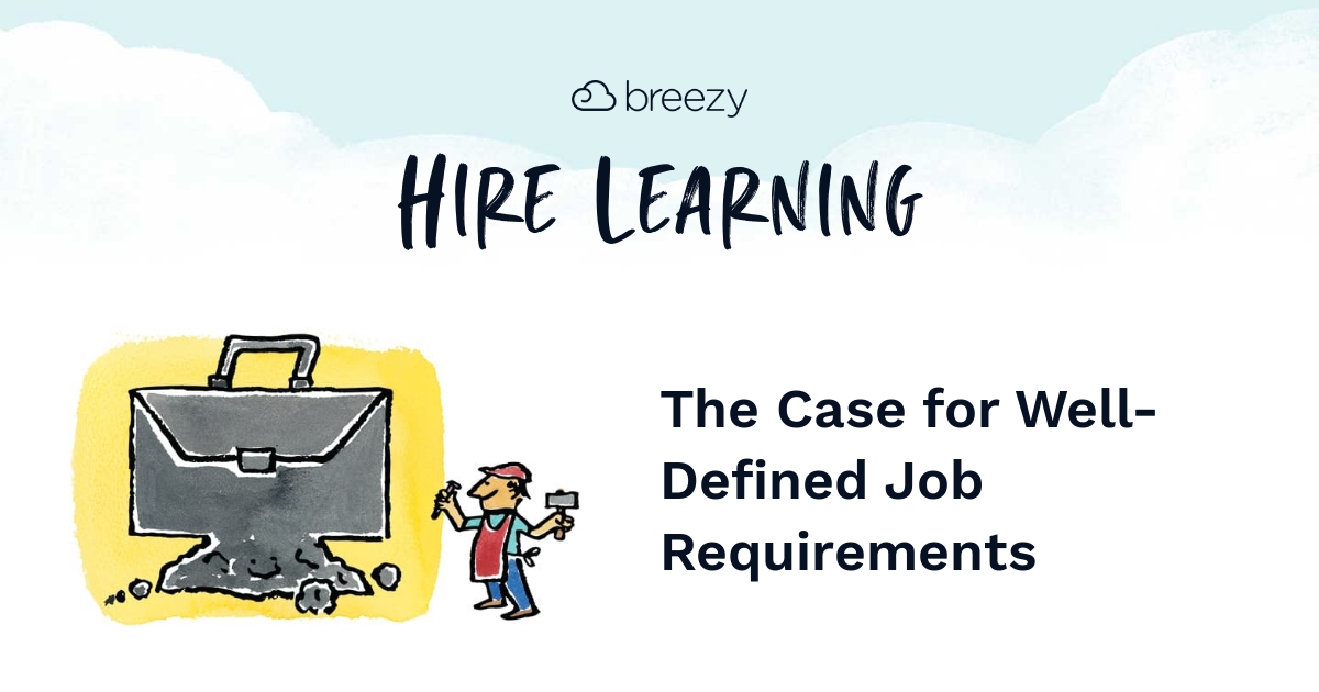 The Case for Well-Defined Job Requirements | Breezy HR