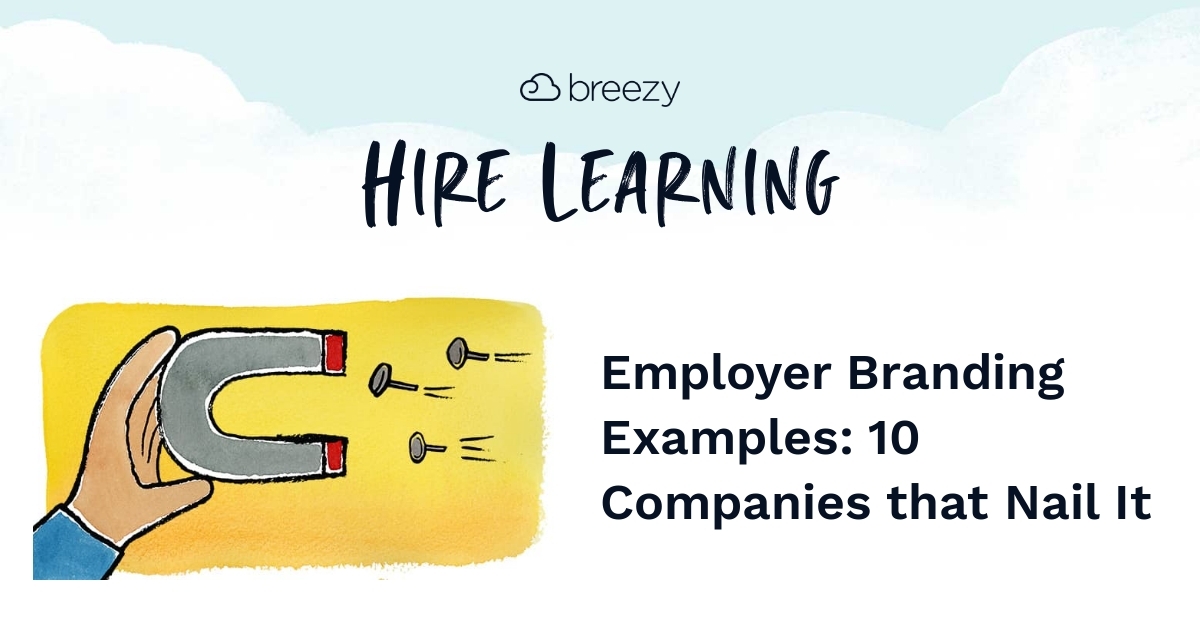 10 Employer Branding Examples that Nail It | Breezy HR