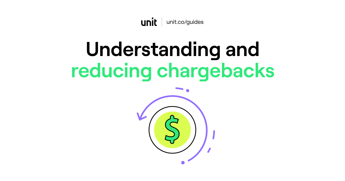 Unit | The complete guide to understanding and reducing chargebacks