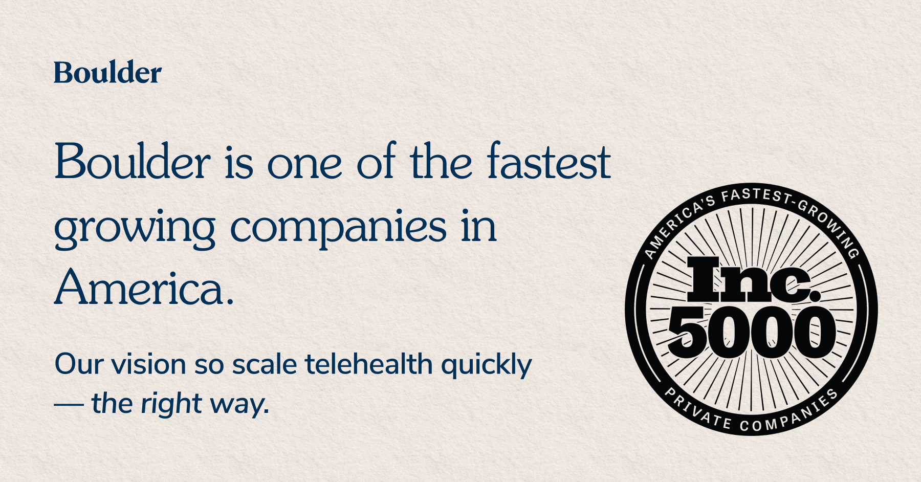 Boulder Is One of the Fastest Growing Companies in America, per Inc ...