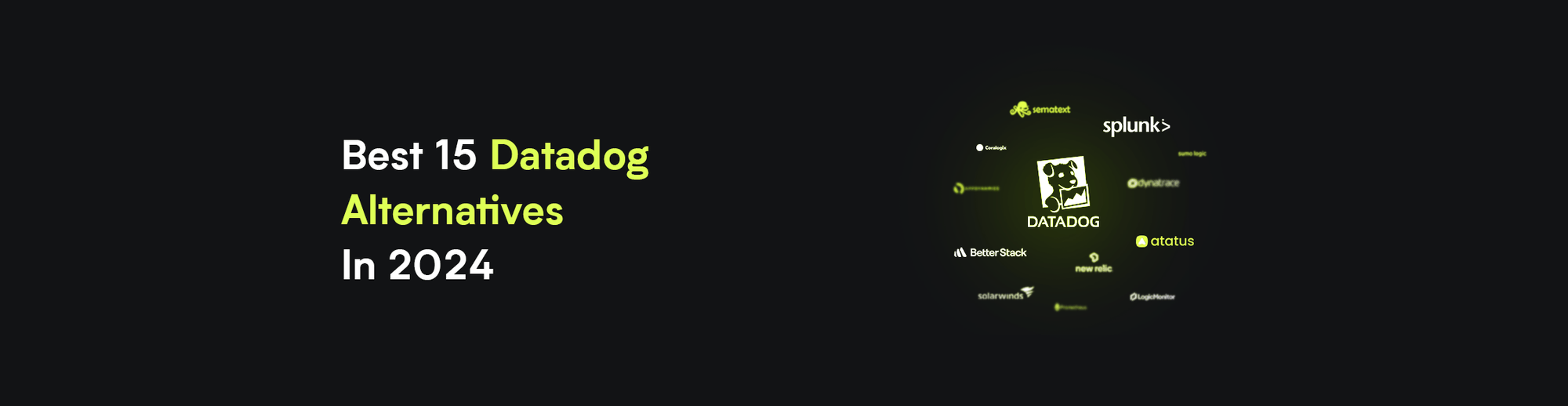 Best 15 Datadog Alternatives In 2024