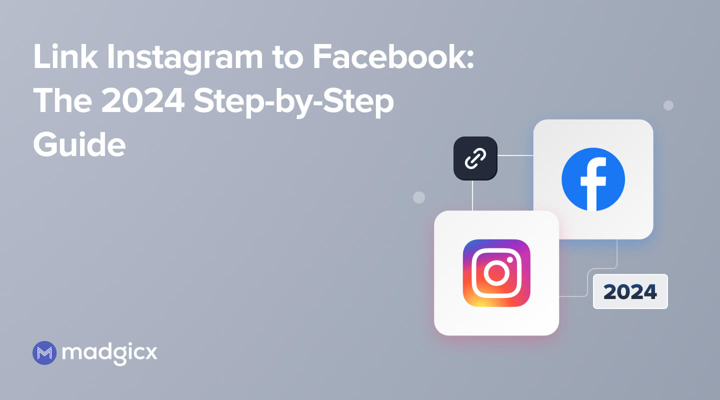 Link Instagram to Facebook: The 2024 Step-by-Step Guide