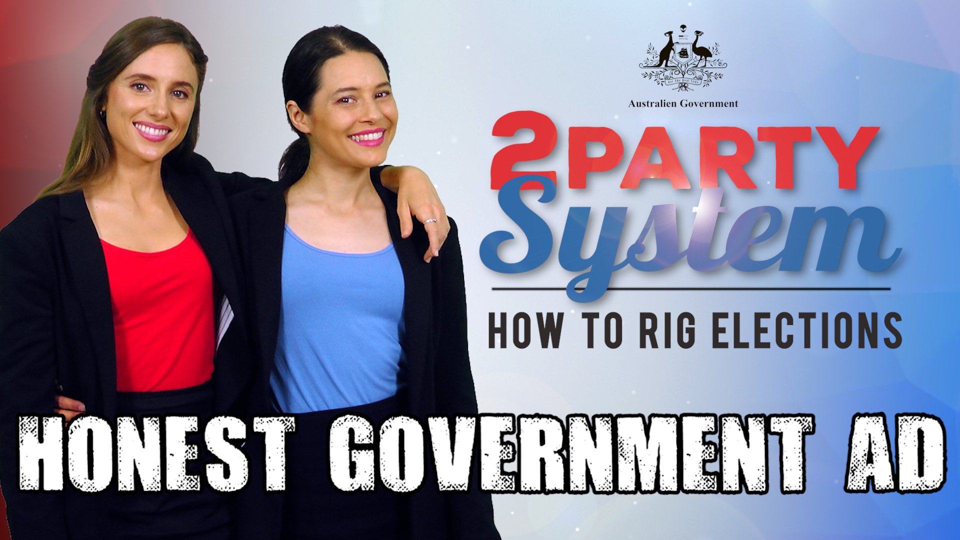 How to rig elections, an Honest Government Ad. | Climate 200