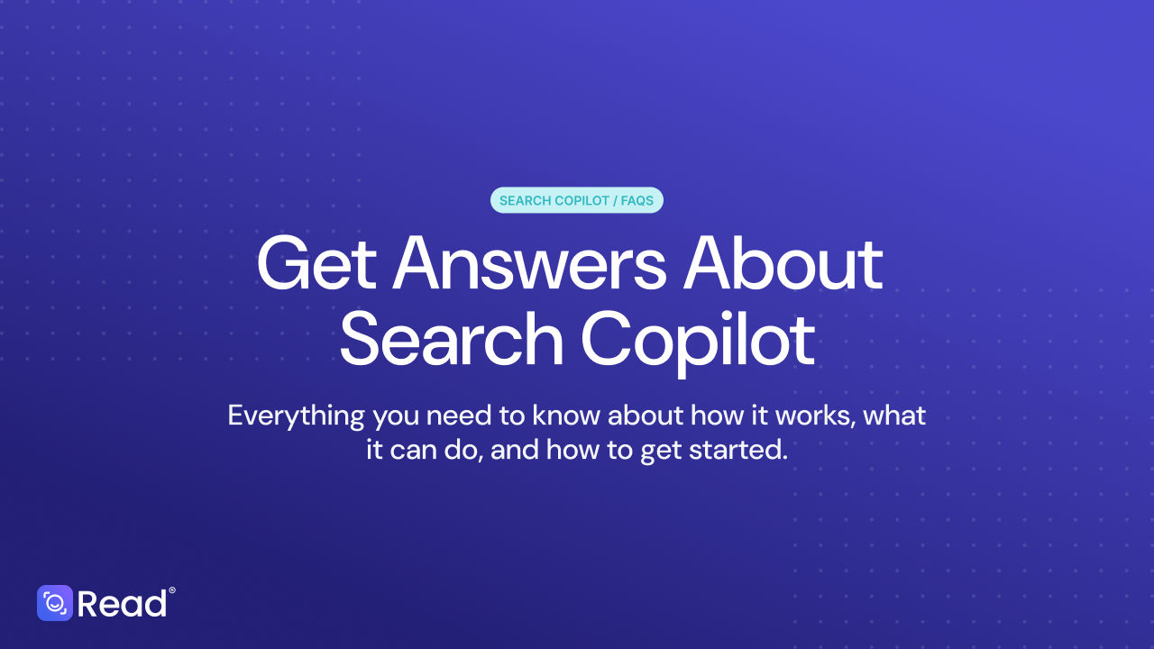 Search Copilot FAQs: Get Answers to Your Questions | read.ai