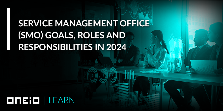 Service Management Office (SMO) goals, roles and responsibilities in 2026