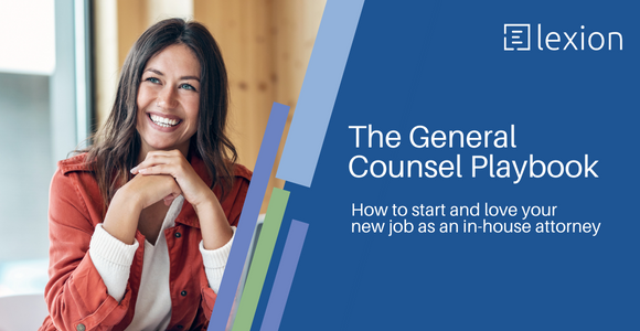 The General Counsel Playbook, Your GC Guide - Lexion