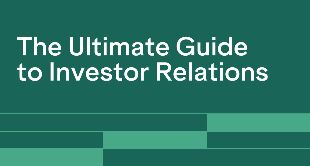 The Ultimate Guide to Investor Relations