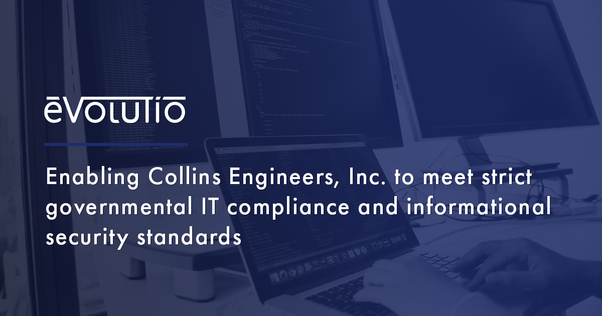 Evolutio | Case Study - Security at Collins Engineers