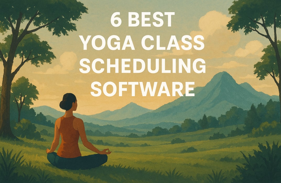 Best Yoga Class Scheduling Software
