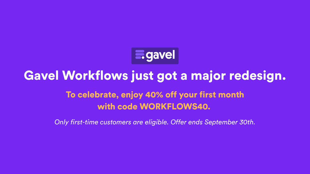 Gavel Workflows Just Got a Major Redesign | Gavel