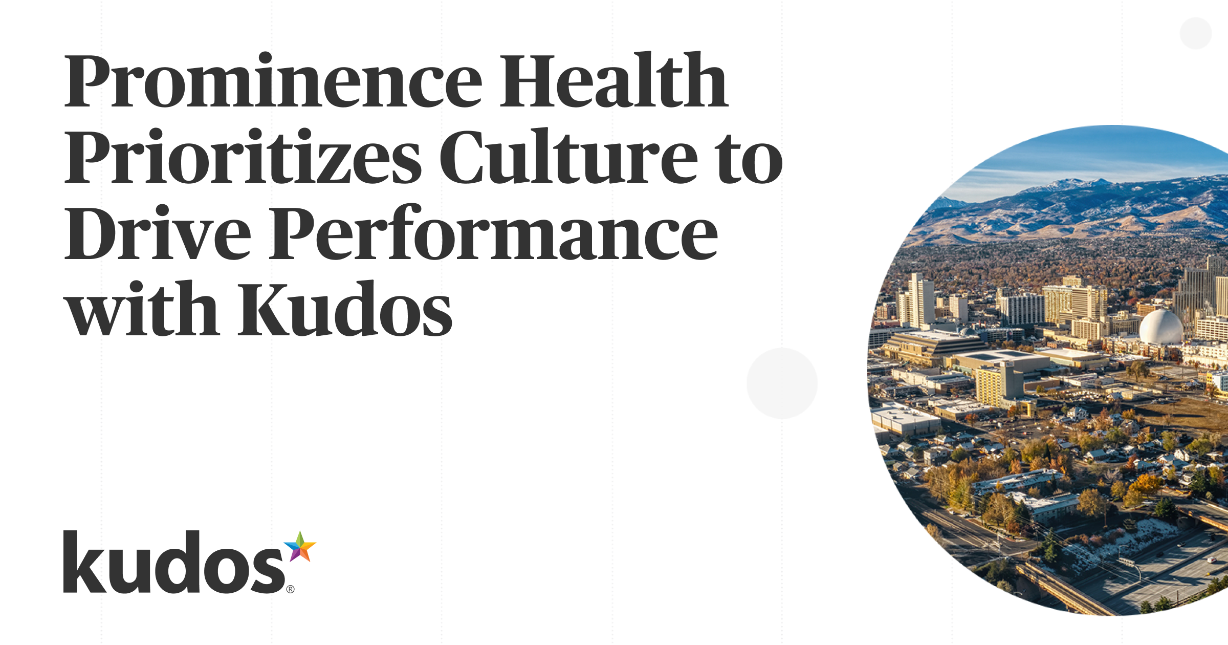 Prominence Health Drives Performance with Kudos | Case Study | Kudos®