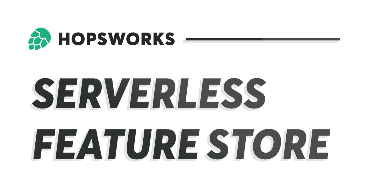 Serverless Feature Store Hopsworks
