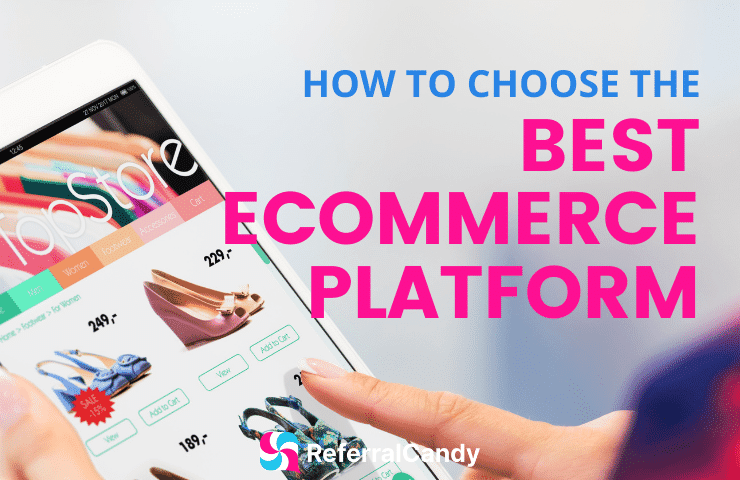 How To Choose The Best Ecommerce Platform For Your Online Shop [Updated ...