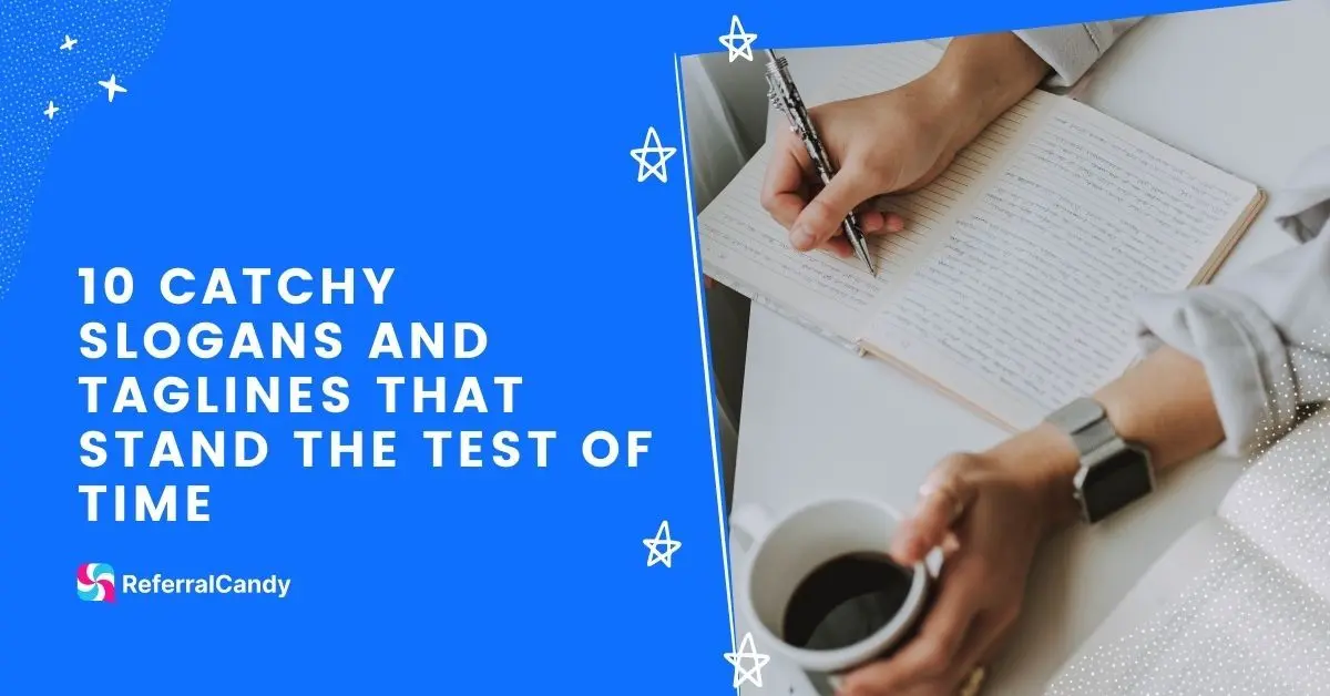 10 Catchy Slogans and Taglines That Stand The Test of Time