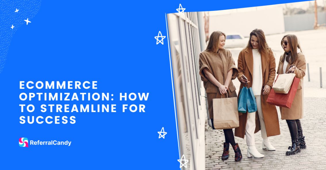 Ecommerce Optimization: How To Streamline For Success