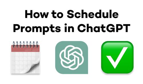 How to Create Scheduled Tasks in ChatGPT