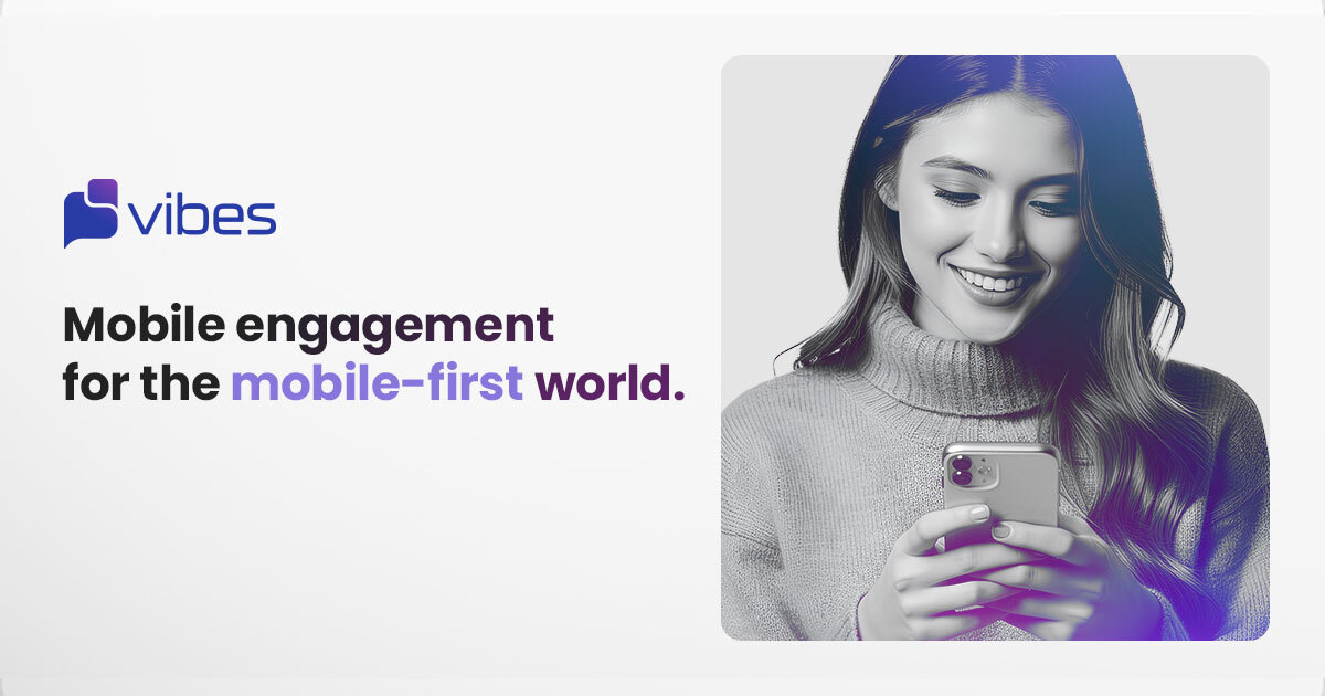 Mobile Engagement Platform | Vibes