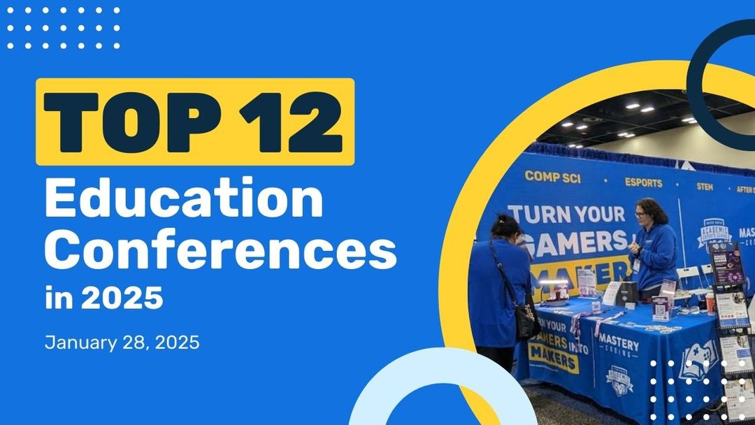 Top 12 Education Conferences for Teachers in 2025