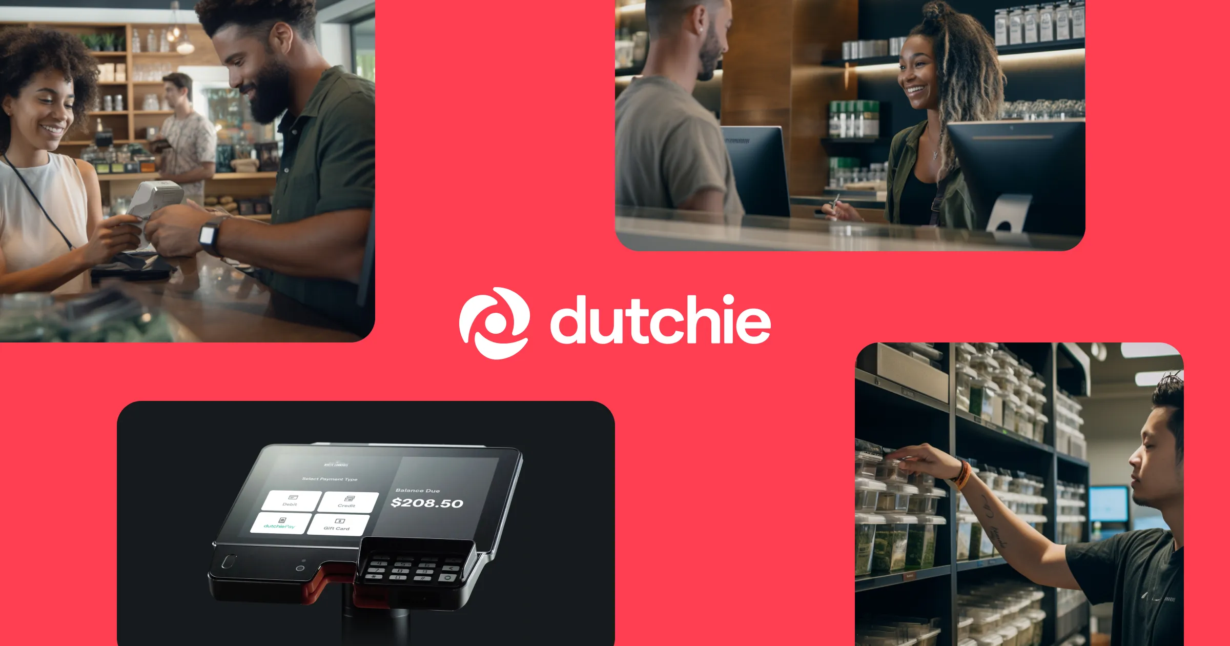 Dutchie • Cannabis Retail Payments Hub