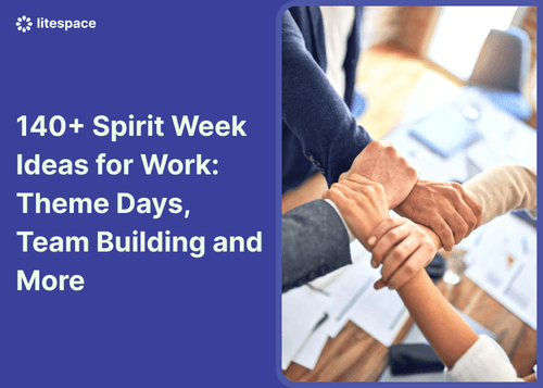 140+ Spirit Week Ideas for Work: Theme Days, Team Building and More