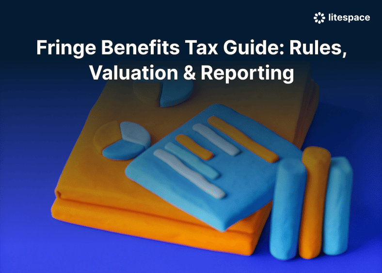 Fringe Benefits Tax Guide: Rules, Valuation & Reporting