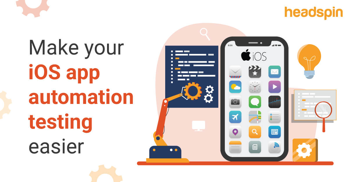 Test iOS Apps on Real Devices Online - HeadSpin