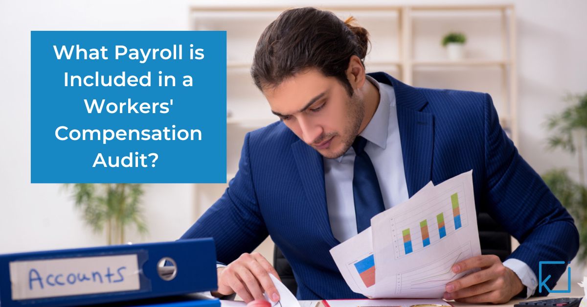 What Payroll is Included in a Workers' Compensation Audit?
