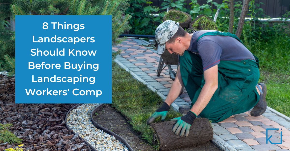 8 Things Landscapers Should Know Before Buying Landscaping Workers' Comp