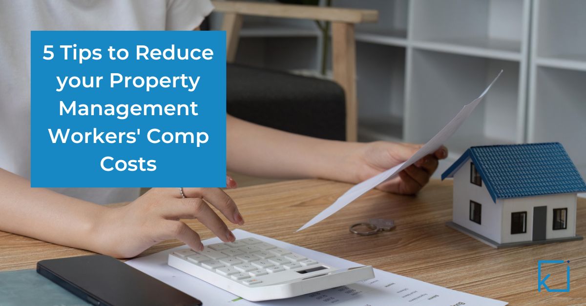 5 Tips to Reduce Your Property Management Workers' Comp Cost