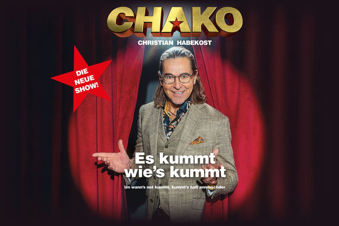 CHAKO | Es kummt wie´s kummt | Das neue Programm