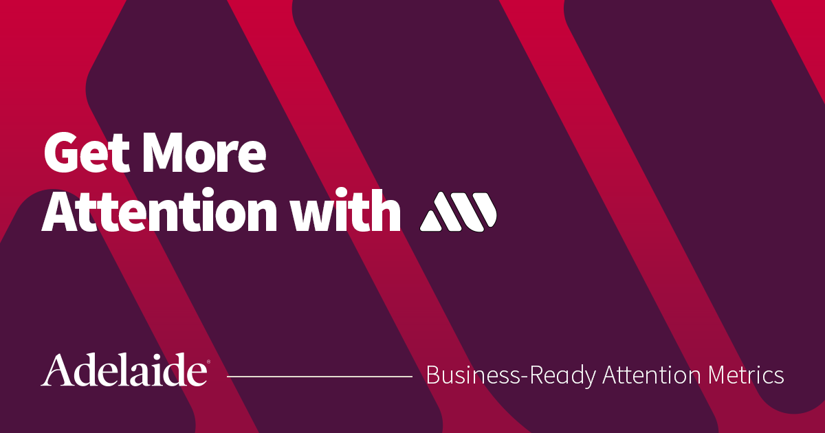 Adelaide — Attention Metrics for Digital Media