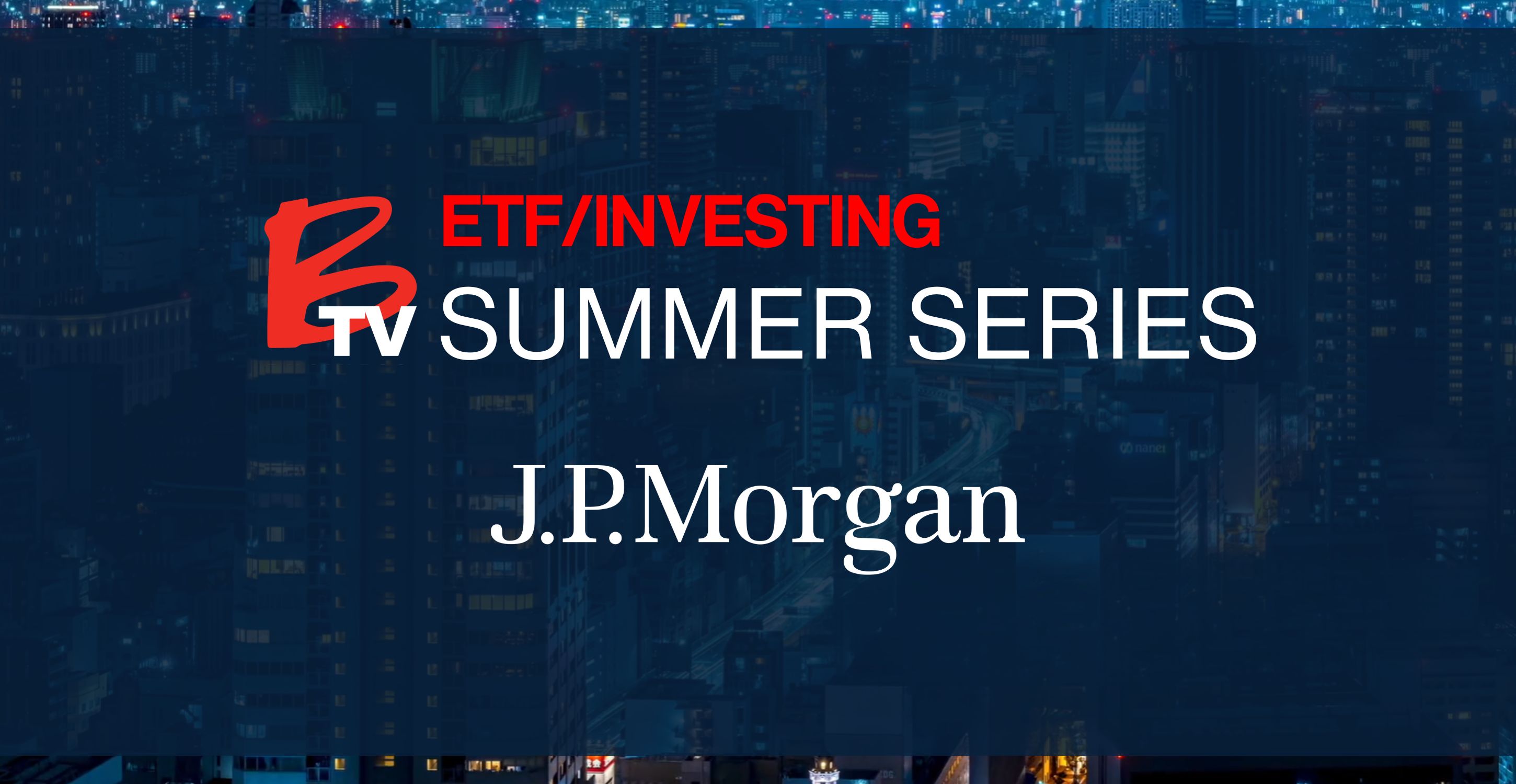 JP Morgan: Navigating Market Volatility with Active ETF Strategies ...