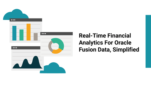 Simplifying real-time financial reporting on Oracle Fusion Cloud data ...