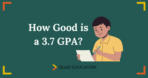 How Good is a 3.7 GPA? A Former Admissions Director Explains