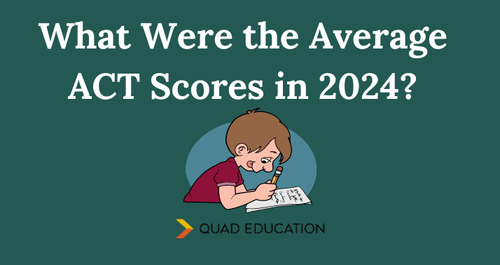 Average ACT Score in 2024 | Stats by State, Schools + Guide