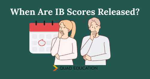 When Do IB Scores Come Out? All You Need to Know