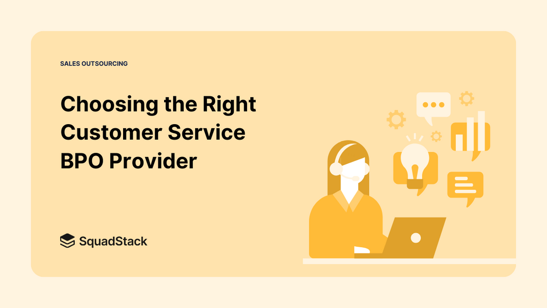 Choosing the Right Customer Service BPO Provider