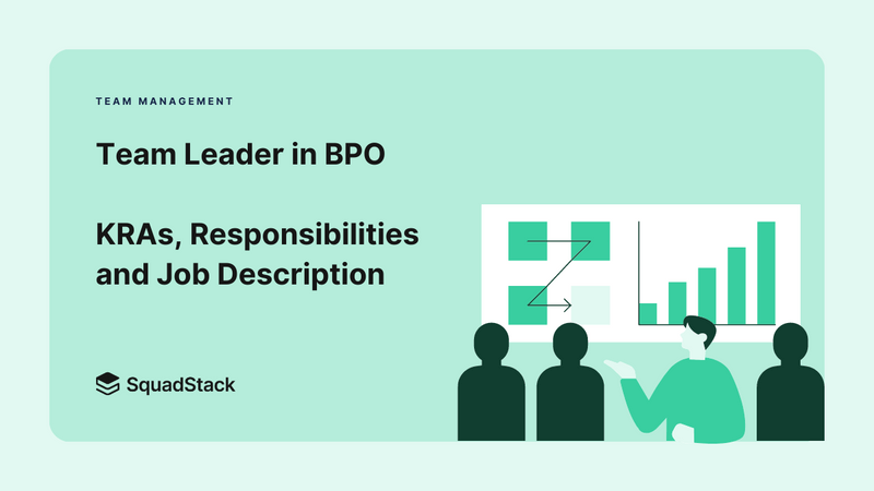 Team Leader in BPO: KRAs, Responsibilities and Job Description