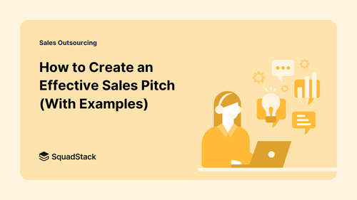 How to Create an Effective Sales Pitch (With Examples)