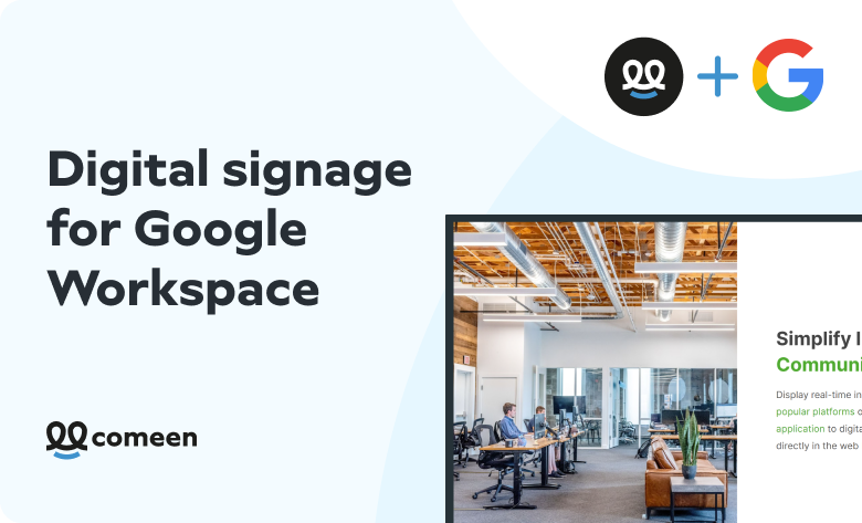 Digital signage for Google Workspace with Comeen