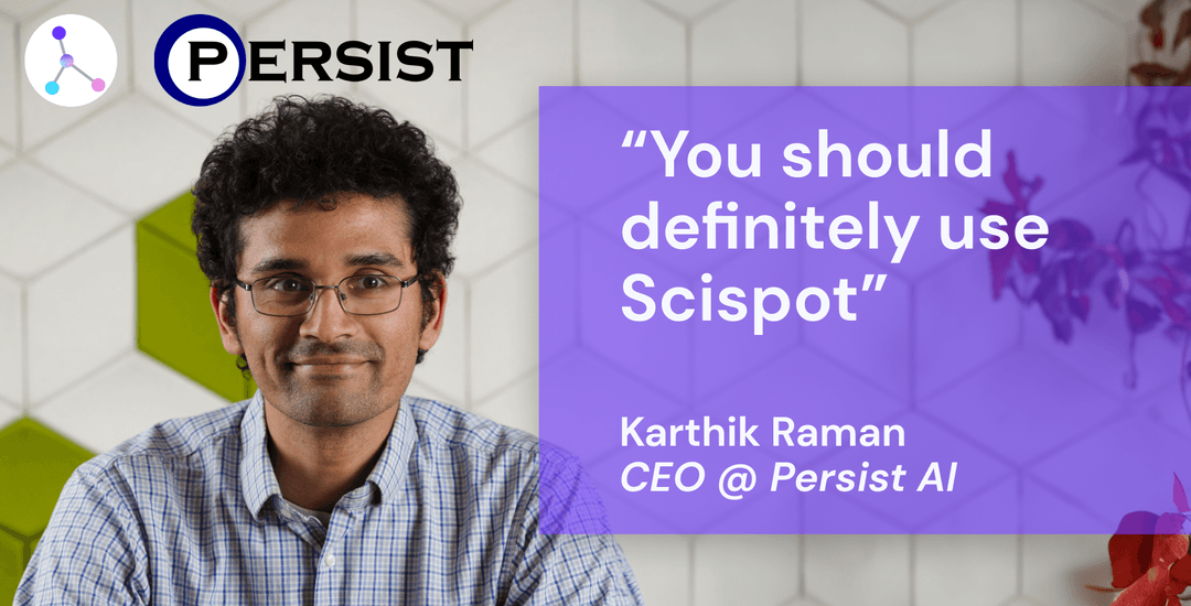 How Persist AI is Preparing AI-Ready Data with Scispot | Scispot Blog