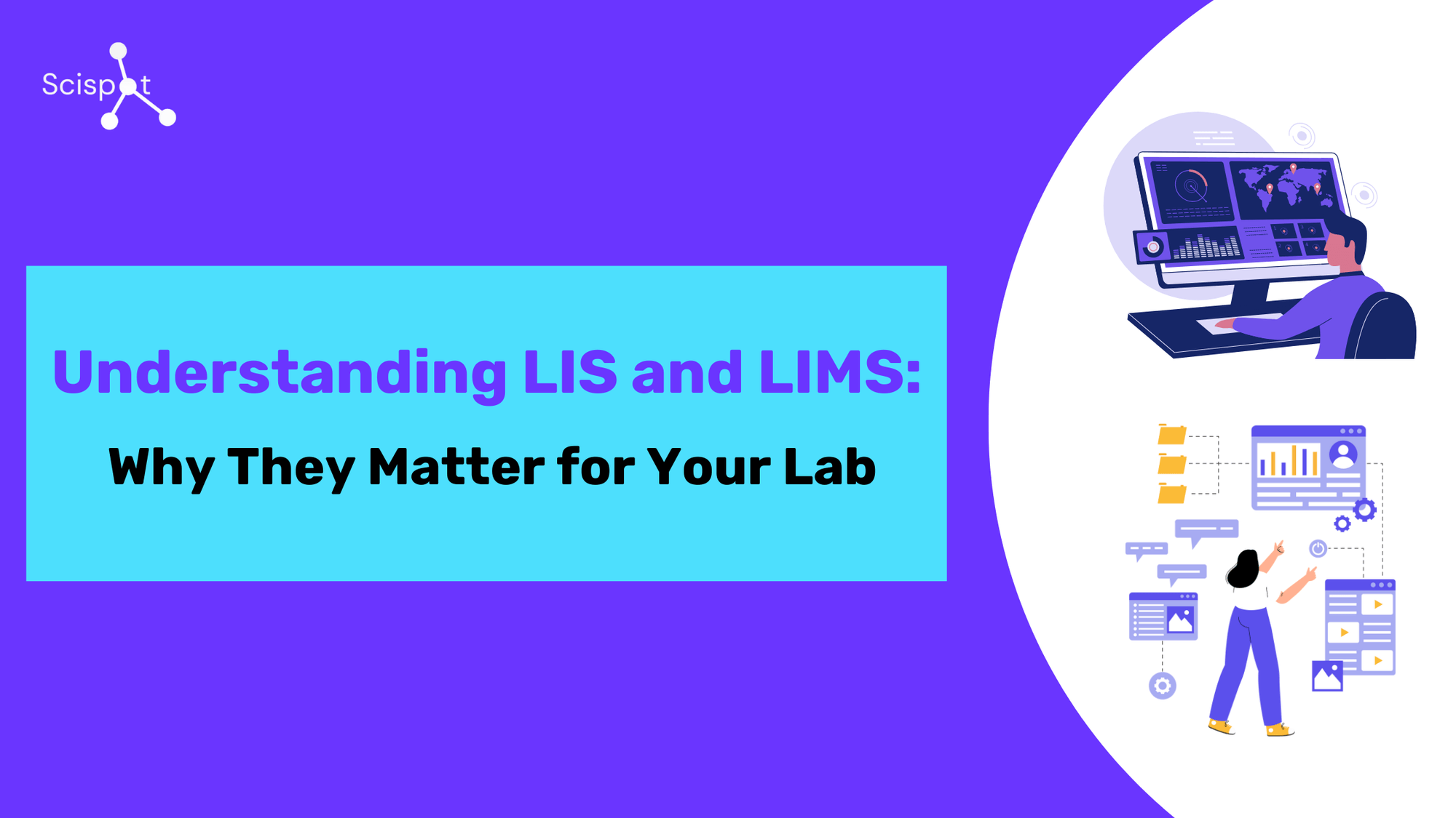 Understanding LIS and LIMS: Why They Matter for Your Lab | Scispot Blog